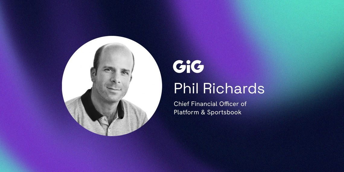 GiG senior executive team strengthened with Phil Richards named CFO for ...